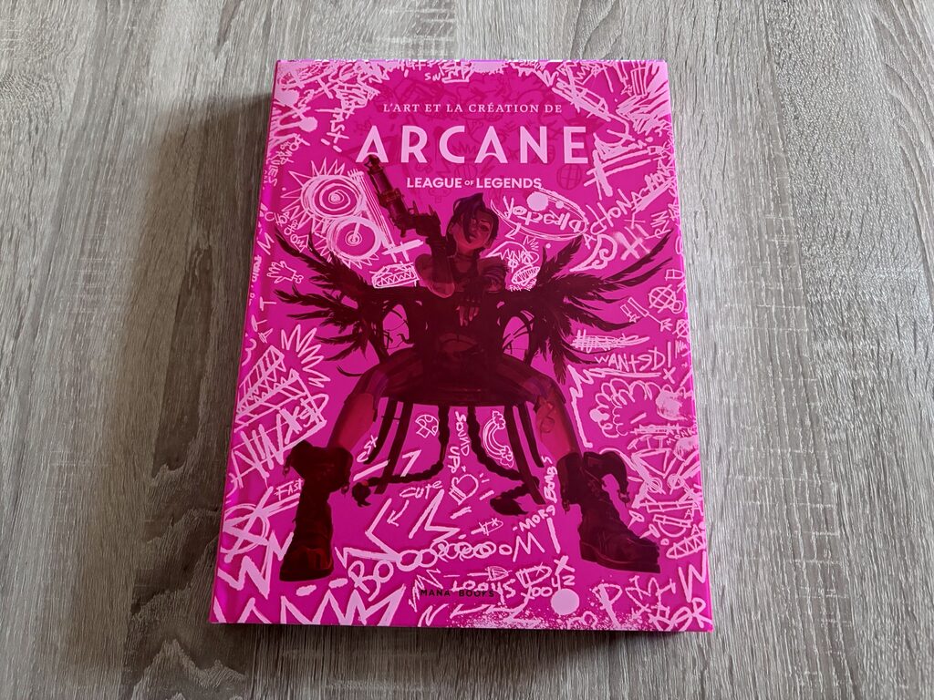 Découverte du livre "Arcane - League Of Legends : L'Art et la Création ...